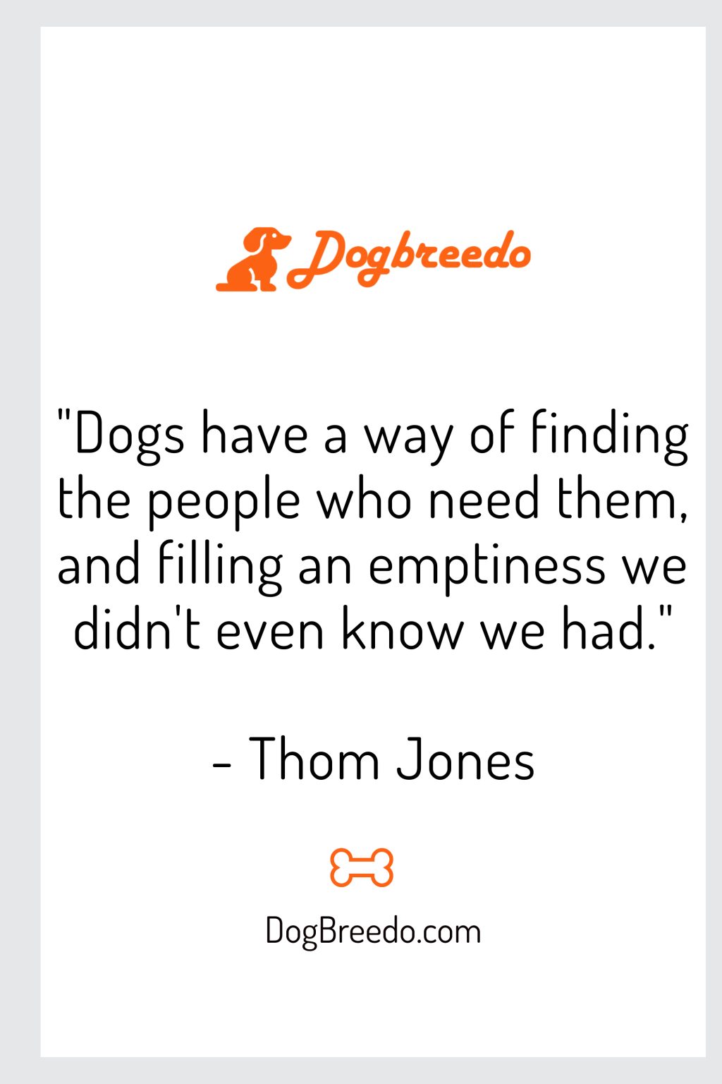 30 of the Best Dog Quotes that are Pawsitively Inspiring - Dogbreedo